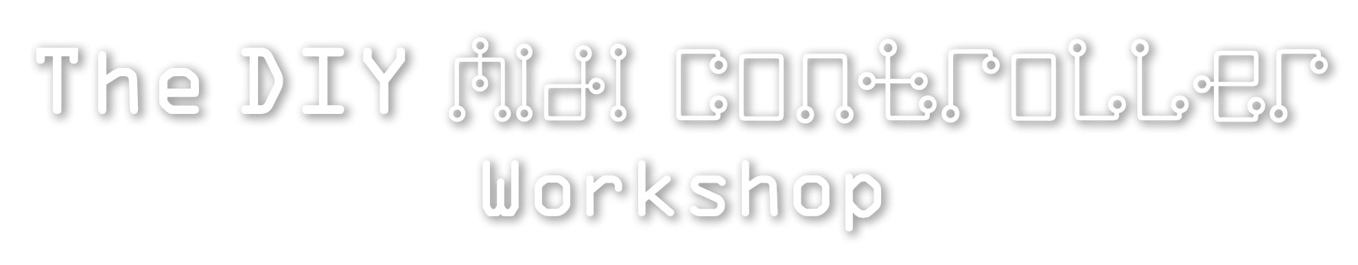 The DIY MIDI Controller Workshop 3 - The Nerd Musician